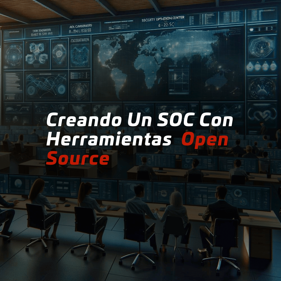 Creando un SOC con Open Source - Congreso de Hackers