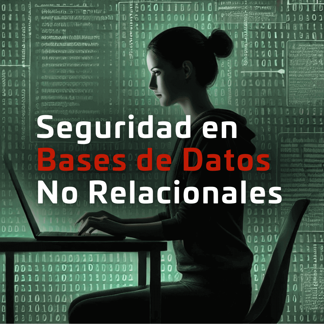 Seguridad en Bases de Datos No Relacionales - Congreso de Hackers