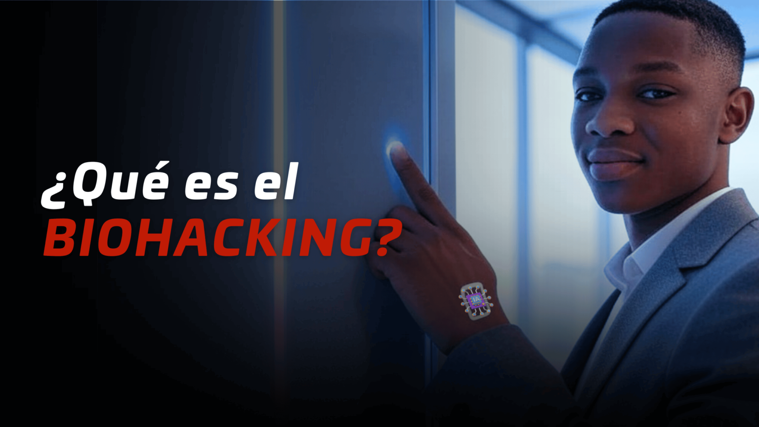 Qué es Biohacking - Congreso de Hackers